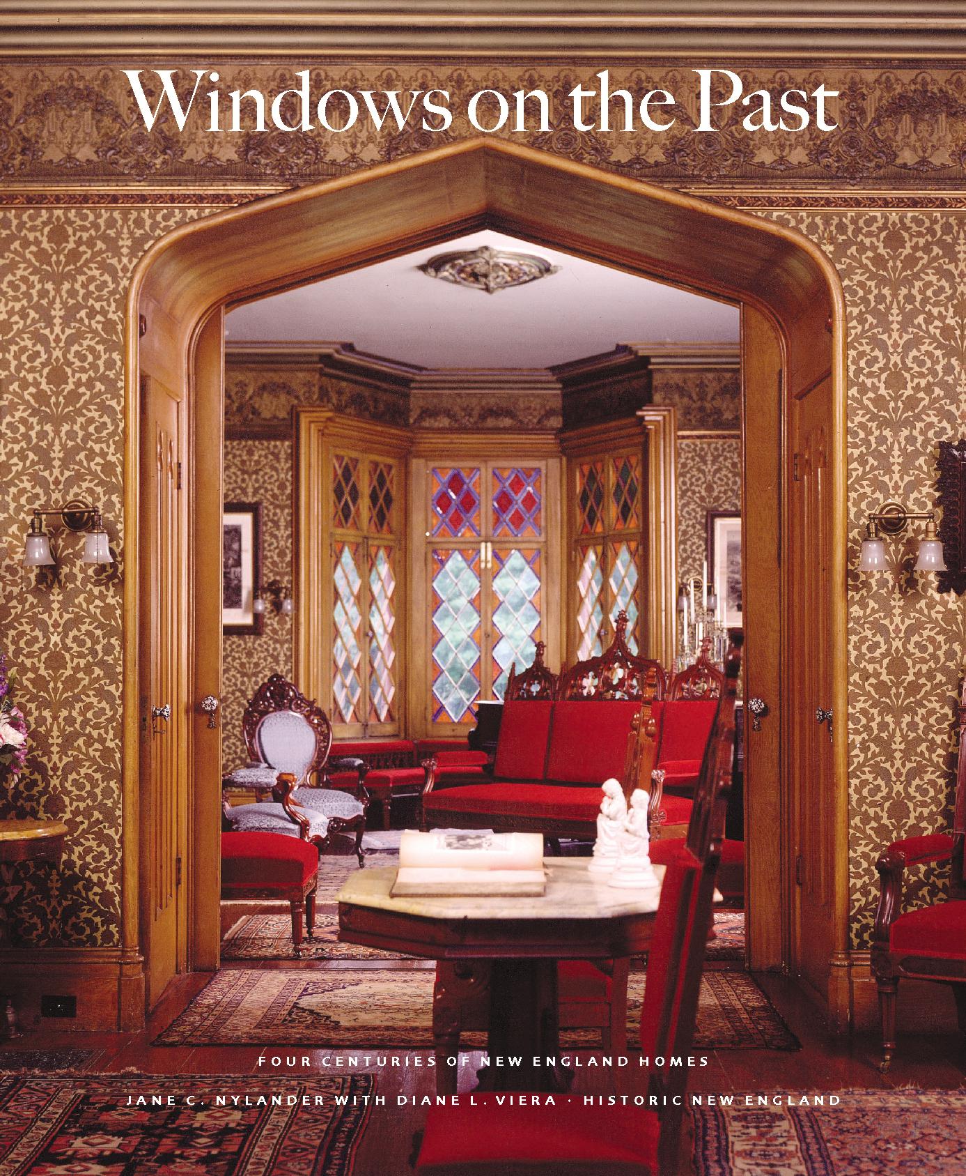 Windows on the past :four centuries of New England homes /Jane C ...