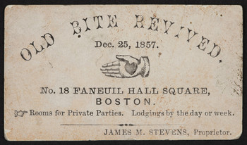 Trade card for the Old Bite Revived, lodging house, James M. Stevens ...