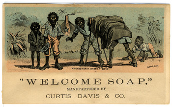 Trade card for Curtis Davis & Co.'s Welcome soap, Boston, Mass.,1880 ...