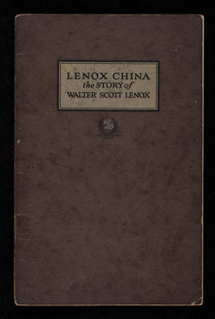 Lenox china, the story of Walter Scott Lenox, Lenox, Inc., Trenton, New ...