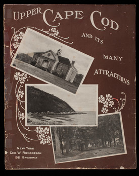 "Upper Cape Cod and Its Many Attractions" | Historic New England