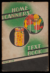 Home canners' text book, a practical handbook of rulers and recipes ...