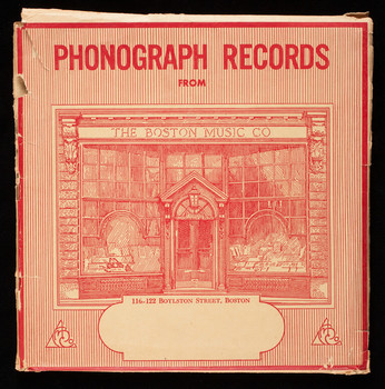 Phonograph records from The Boston Music Co., 116-122 Boylston Street ...