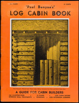 "Paul Bunyan's" log cabin book: a guide for cabin builders, The Red ...